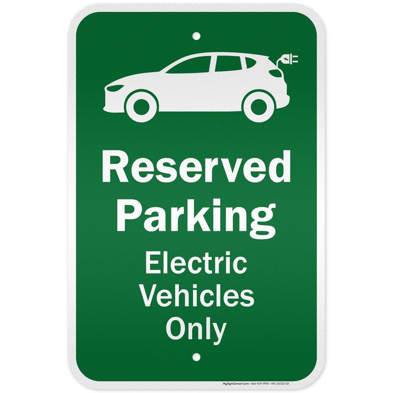 Reserved Parking Electric Vehicles Only With Symbol Sign, 12x18 Inches ...