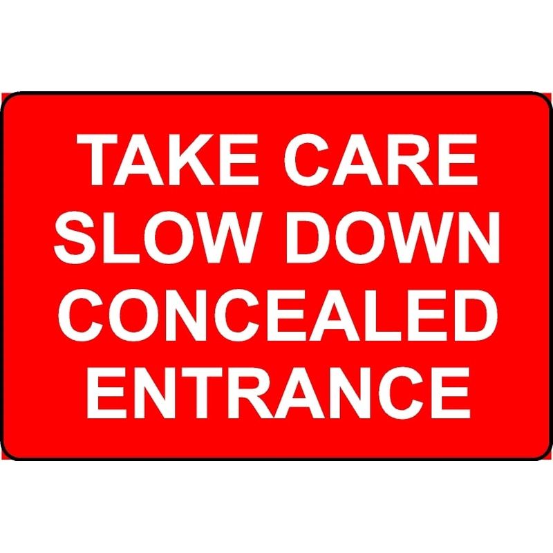 Take Care Slow Down Concealed Entrance Safety Sign - 3mm Aluminium Sign ...