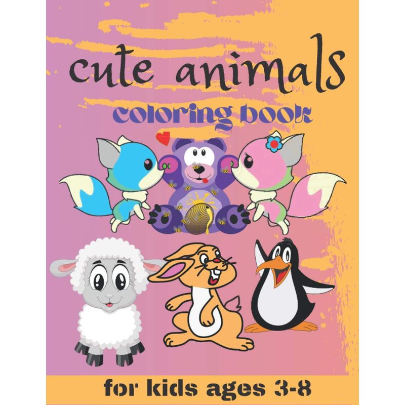 cute animals: coloring book for kids ages 3-8 | Cute and Fun Coloring ...