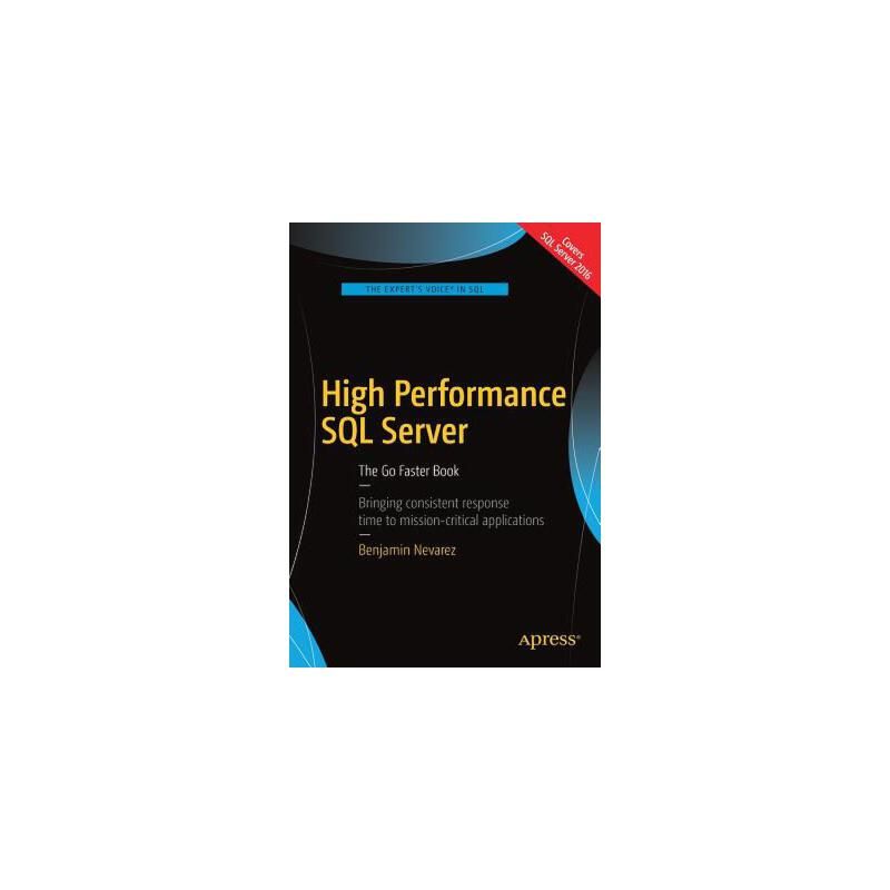 预订 High Performance SQL Server: The Go Faster Book [ISBN:9781484222706] - Online Marketplace ...