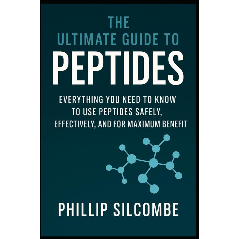 The Ultimate Guide to Peptides: Everything You Need to Know to Use ...