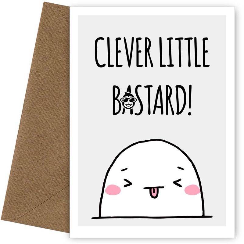 Well Done Card - Clever Little B*stard - Passed Driving Test ...