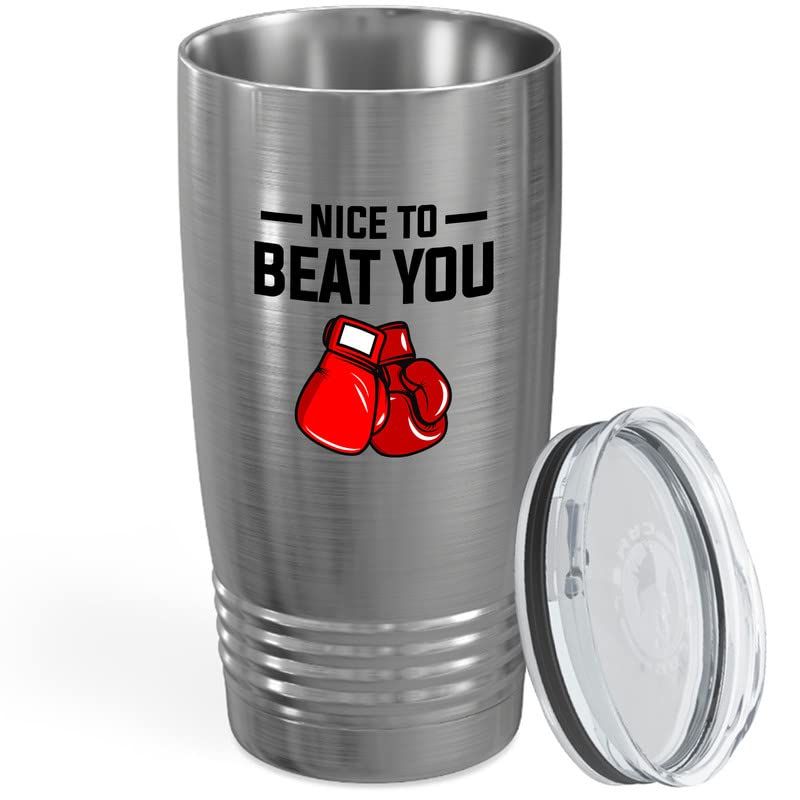 Boxing Stainless Viking Tumbler 20oz - Nice To Beat You - Boxer Boxing ...
