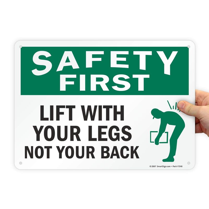SmartSign "Safety First - Lift with Your Legs, Not Your Back" Sign | 10 ...
