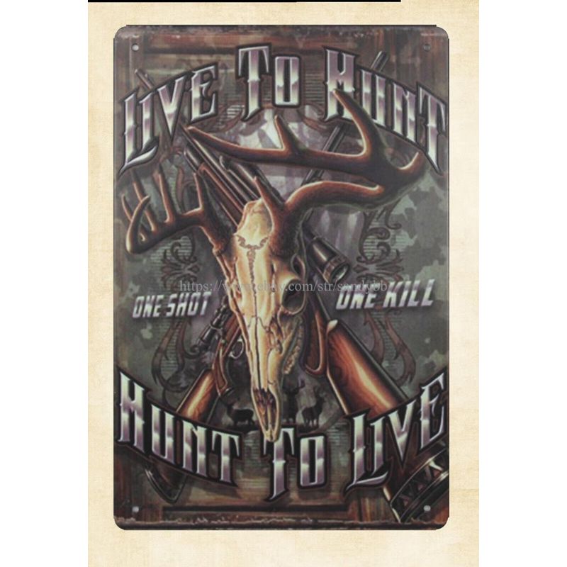 wall art plaque Live To Hunt One Shot One Kill metal tin sign - Online ...