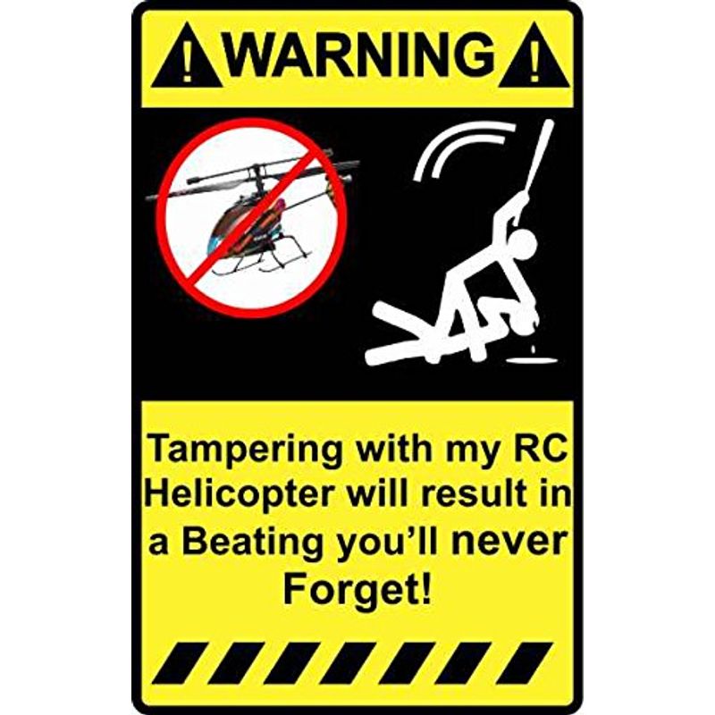 Warning Tampering with My Rc Helicopter Decal for Car, Truck, Cell ...