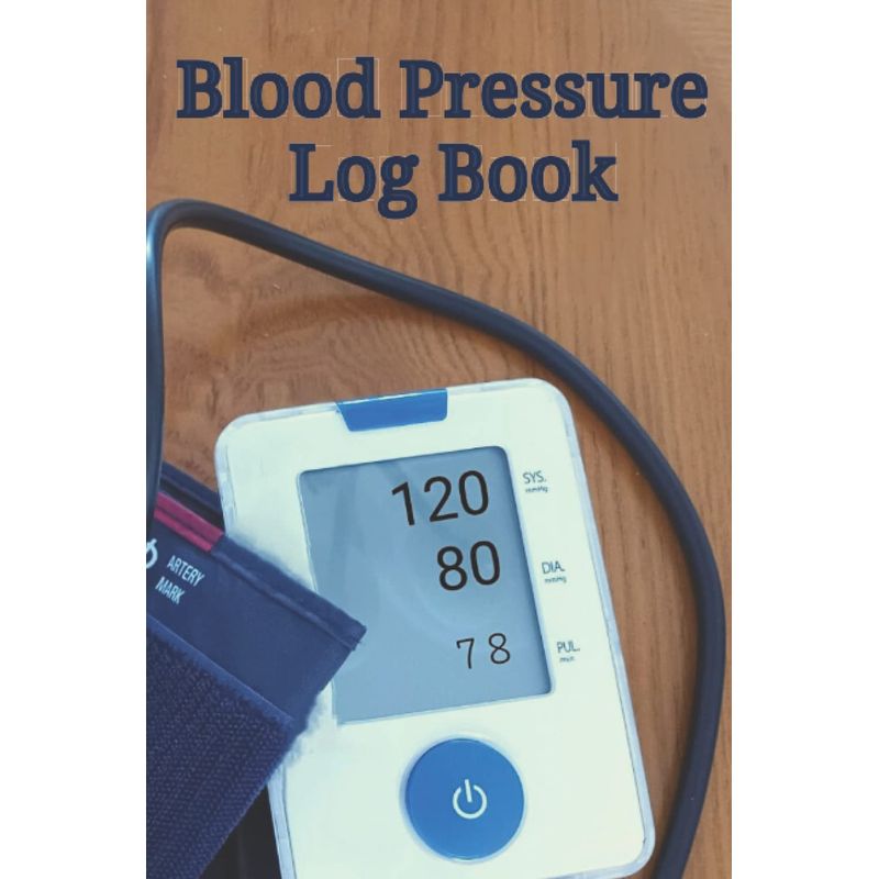 Blood Pressure Log Book, Record and Monitor Blood Pressure and Heart ...
