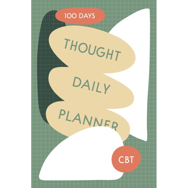 Thought Daily Planner - Lively Green: Notebook with 100days CBT thought ...