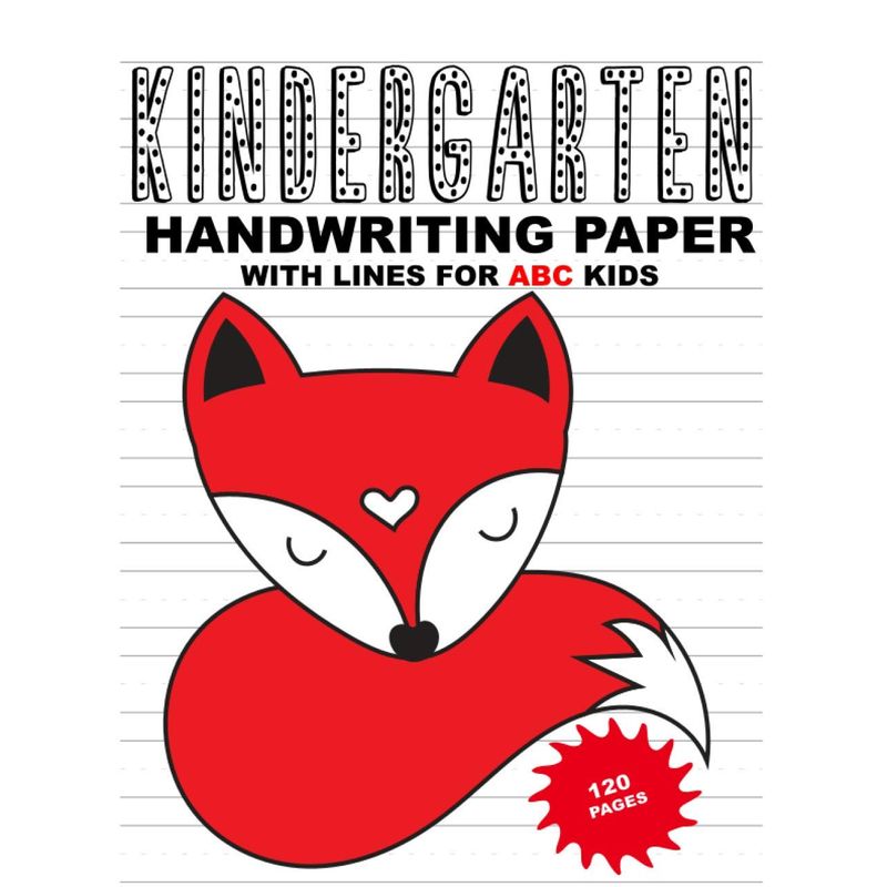 Kindergarten Writing Paper with Lines for ABC Kids: Lined Paper for ...