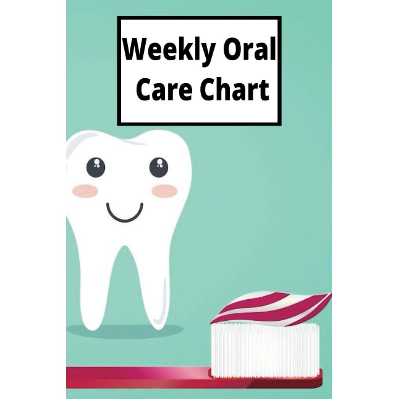 Kids Weekly Oral Hygiene Care Chart Planner - 52 Weeks Healthy Schedule ...