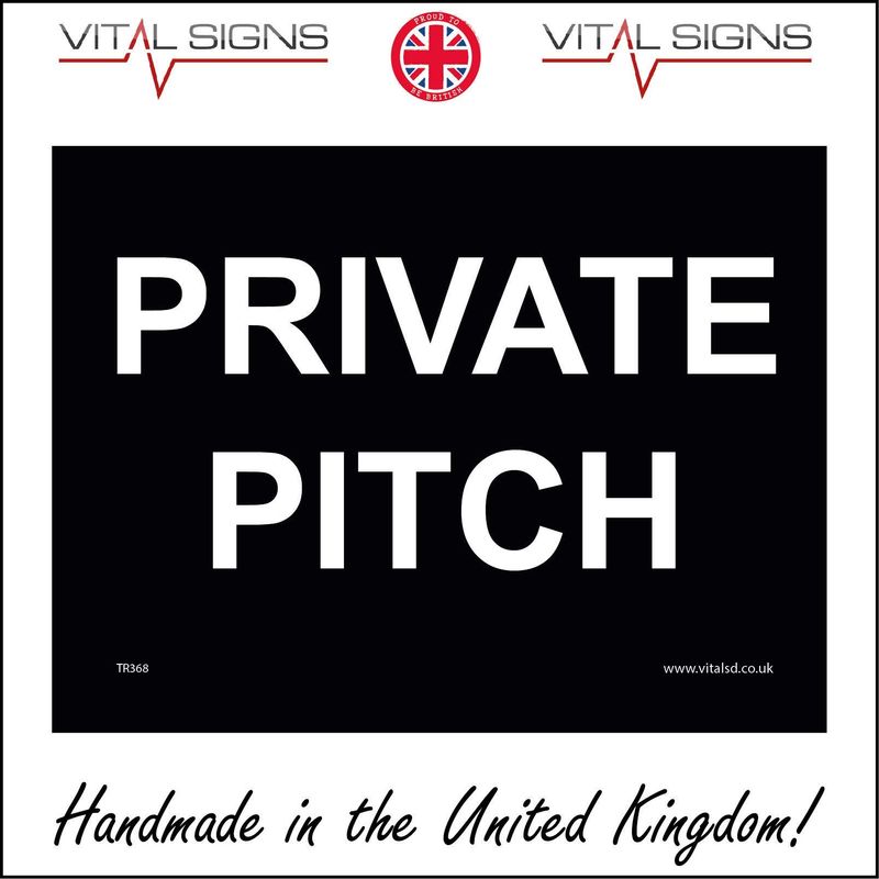 TR368 Private Pitch Sign Car Boot Football Rugby Sports Field Games No ...