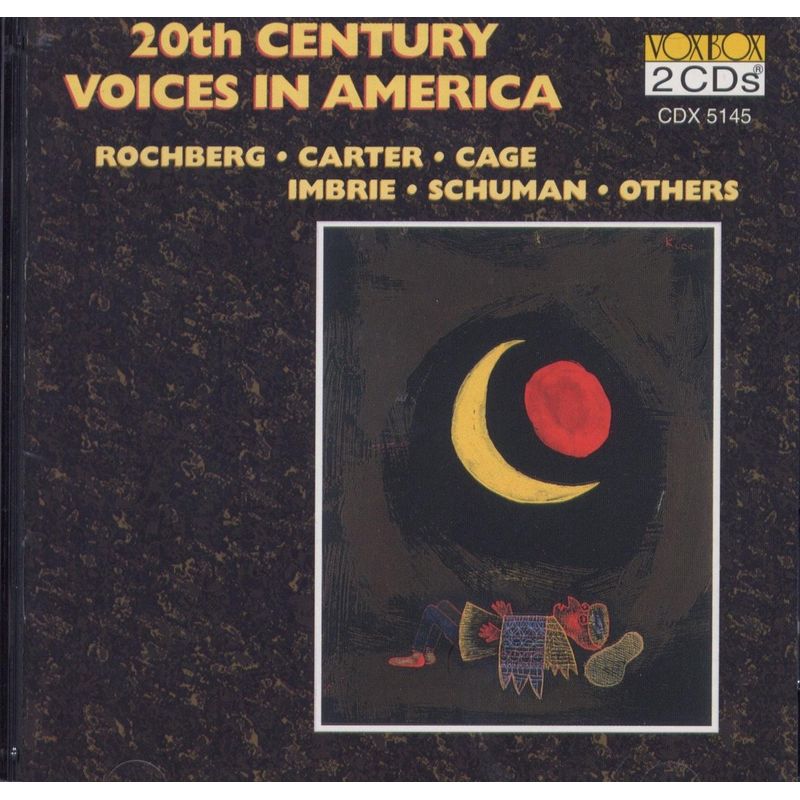 George Rochberg, George Crumb, Cage/Carter: 20th Century Voices in ...