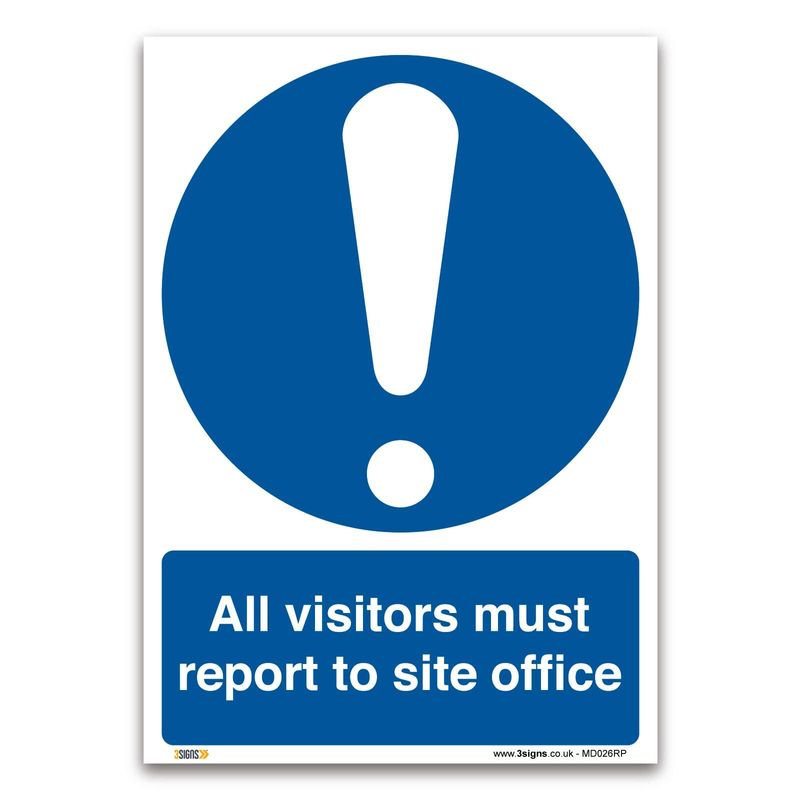 All visitors must report to site office Sign, A4 297x210mm, PVC Rigid ...