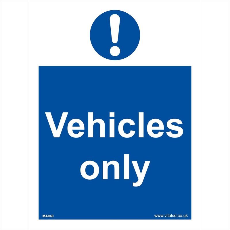 MA040 Vehicles Only SIGN vans cars lorries drivers workplace school ...