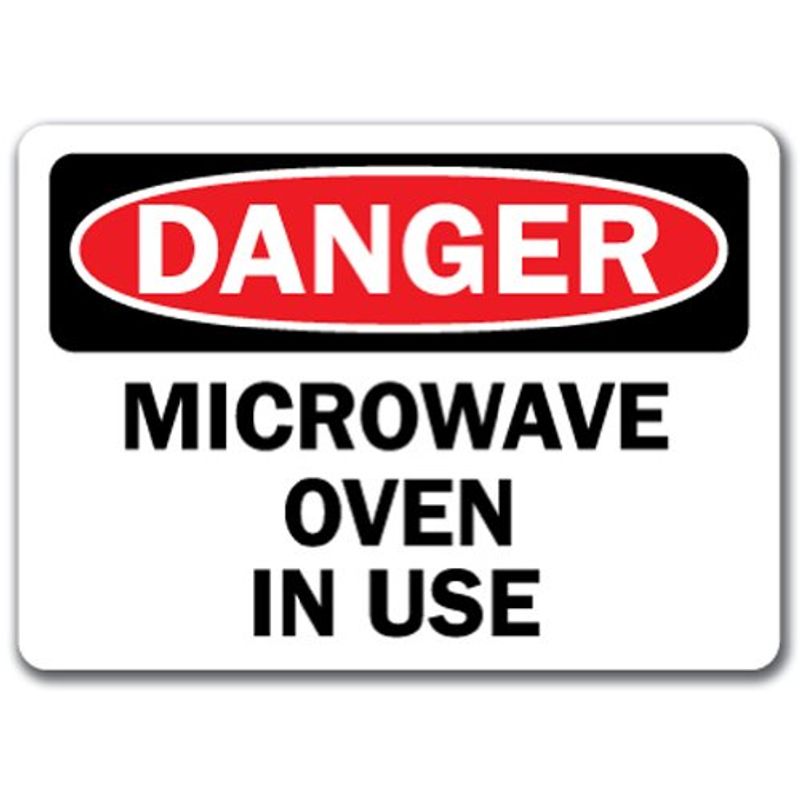 Danger Sign - Microwave Oven in Use - 10" X 14" OSHA Safety Sign ...