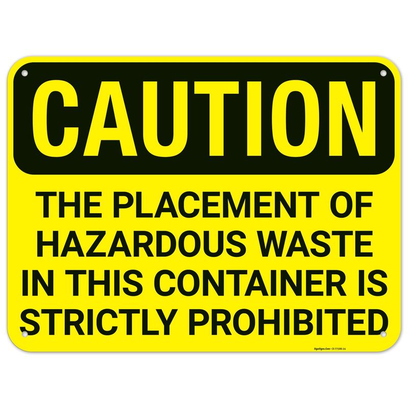 Caution The Placement of Hazardous Waste in This Container is Strictly ...