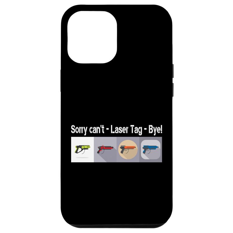 iPhone 14 Plus Graphic Laser Tag Gun Set of 4 Sorry can't- Laser Tag ...