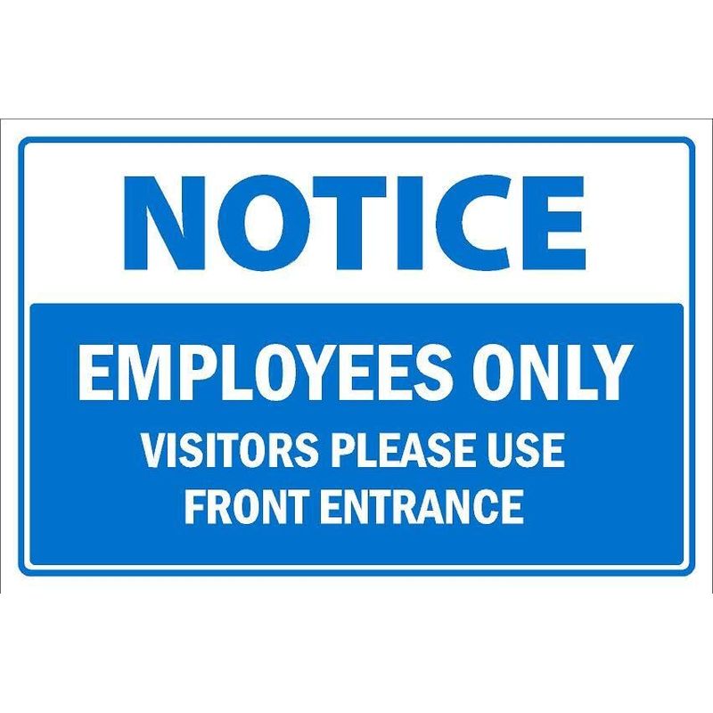 Notice, employees only, visitors please use front entrance, safety sign ...