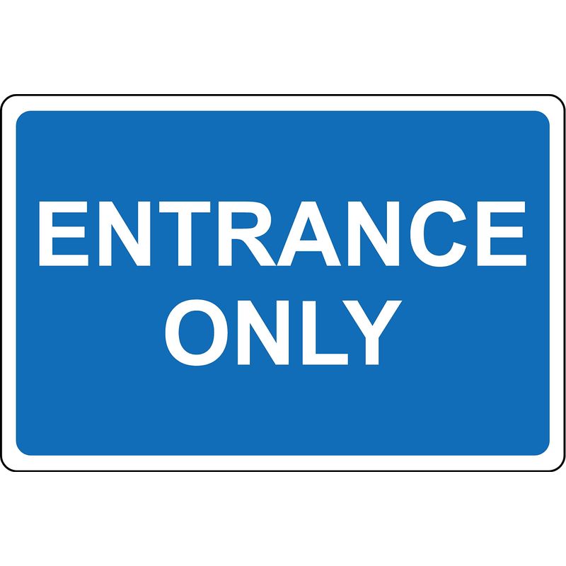 Entrance only pedestrian flow Safety sign - 1mm Plastic sign (300mm x ...