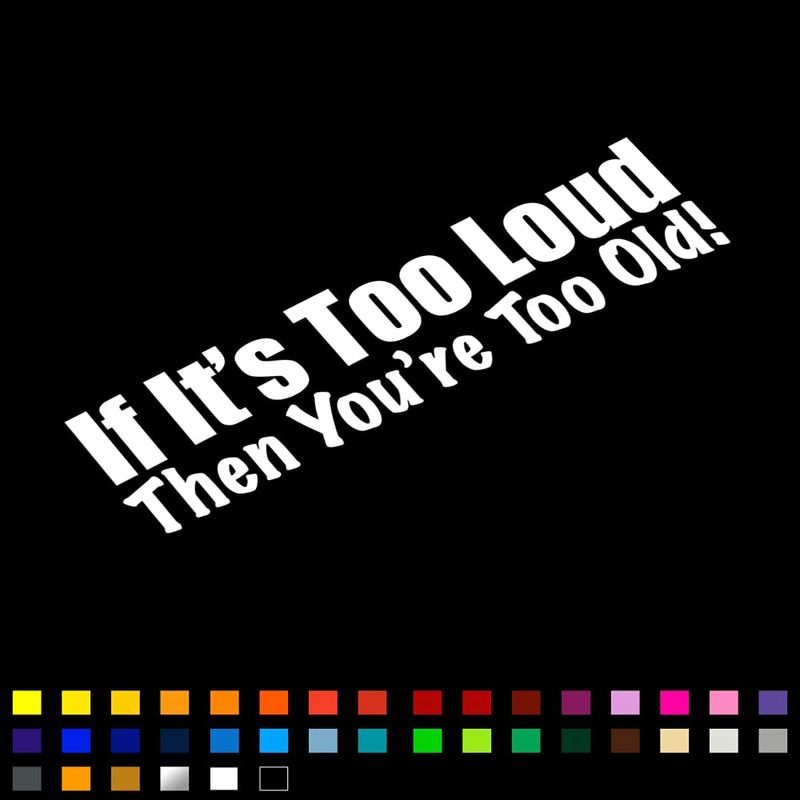 If Its Too Loud Funny Car Sticker, Vinyl Decal Sticker, JDM Sticker ...