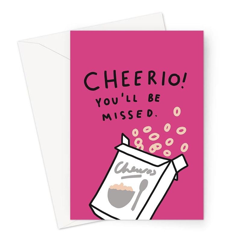 Cheerio! You'll Be Missed Greeting Card | Funny Food Pun Leaving Card ...