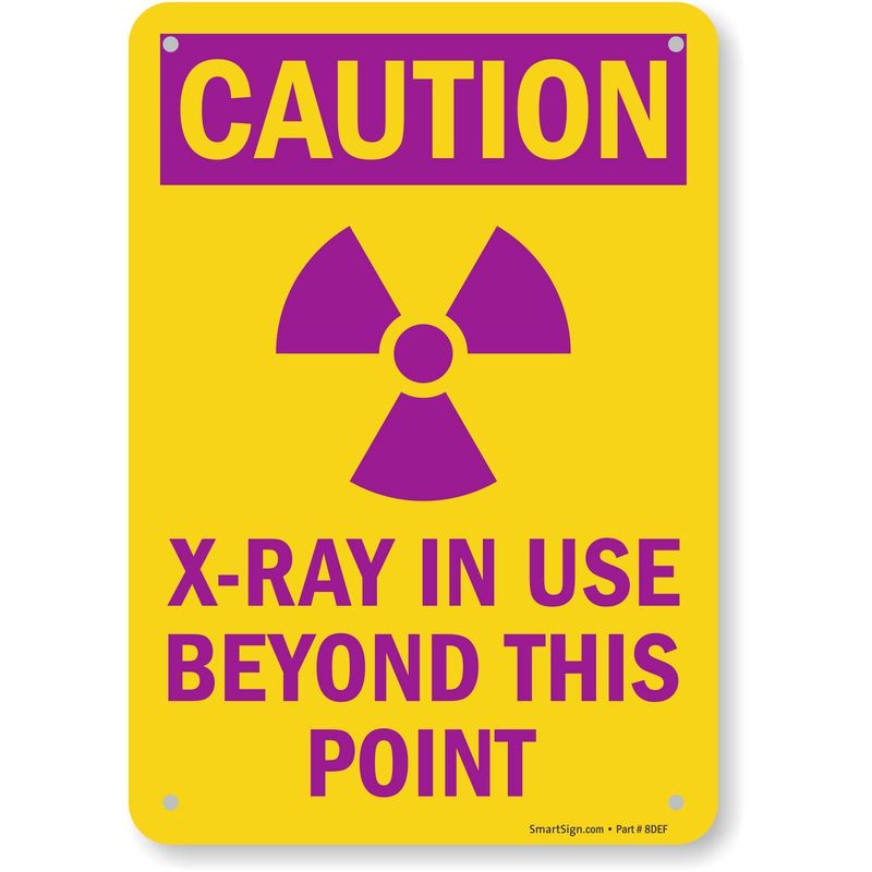 SmartSign "Caution - X-Ray in Use Beyond this Point" Sign | 7" x 10 ...