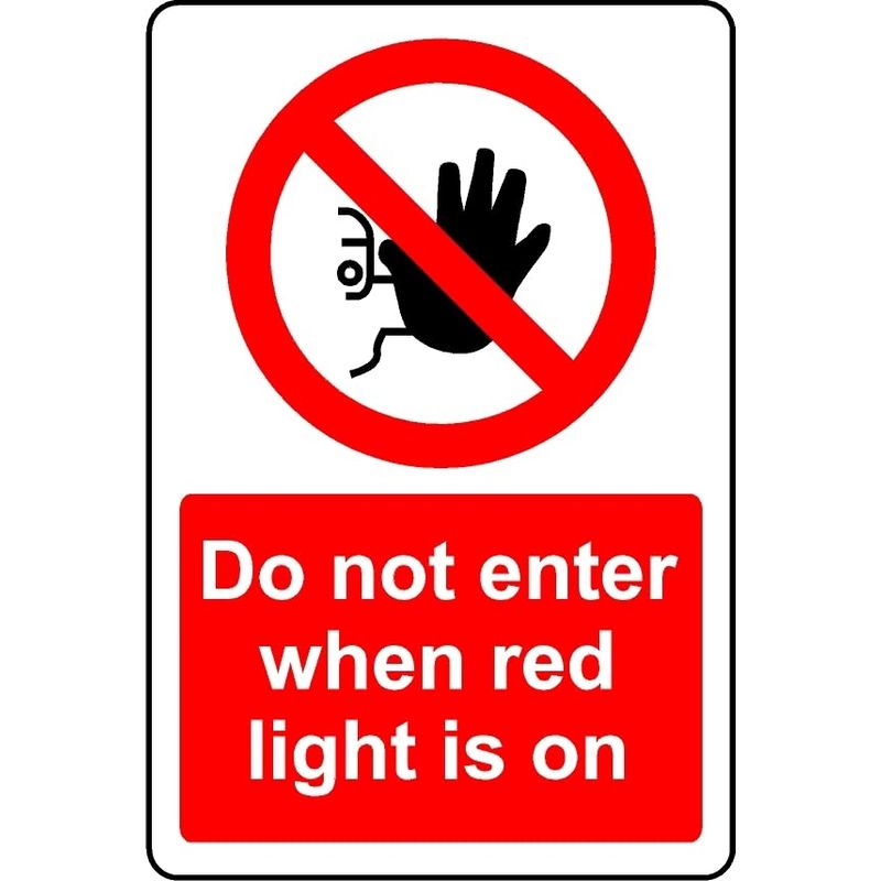Do not Enter When red Light is on Safety Sign - 1mm Plastic Sign (300mm ...
