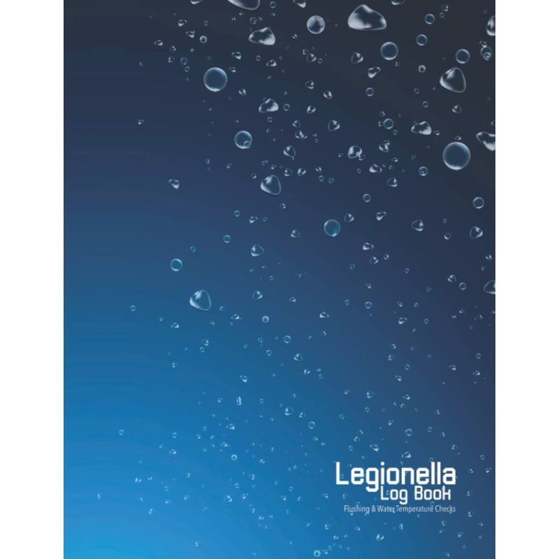 Legionella Log Book: Helps You Keep Track of Preventive Measures for ...
