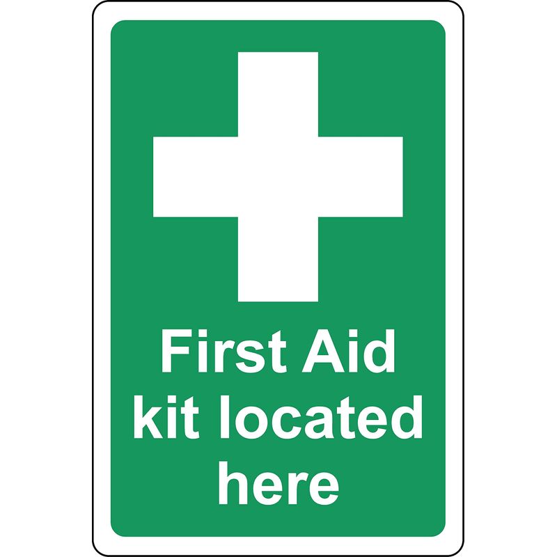 First aid kit located here Safety sign - 1mm Plastic sign (200mm x ...