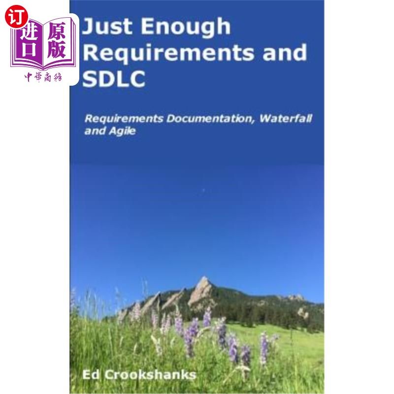 海外直订Just Enough Requirements and SDLC: Requirements Documentation ... 海外直订Just Enough Requirements and SDLC: Requirements Documentation ...