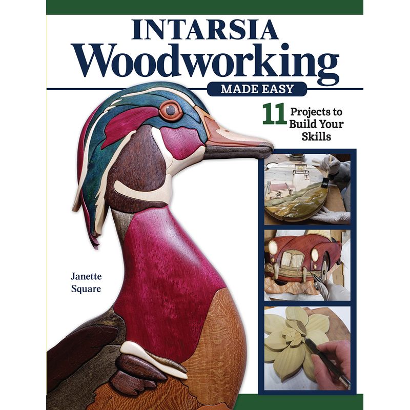 Intarsia Woodworking Made Easy: 11 Projects to Build Your Skills (Fox Chapel Publishing) For the ...