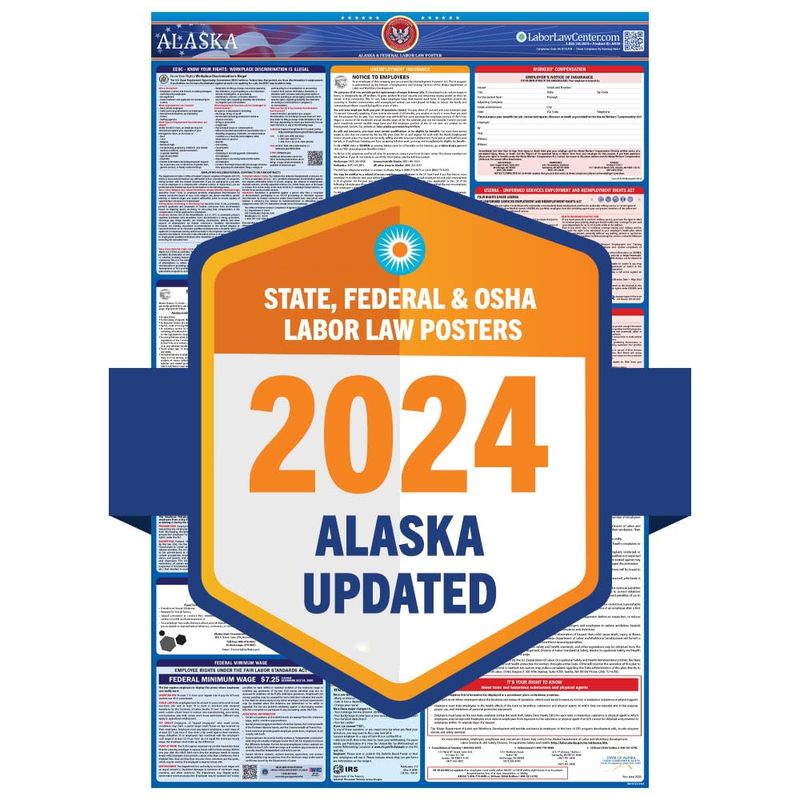 2024 Alaska Labor Law Poster - State, Federal, OSHA Compliant ...