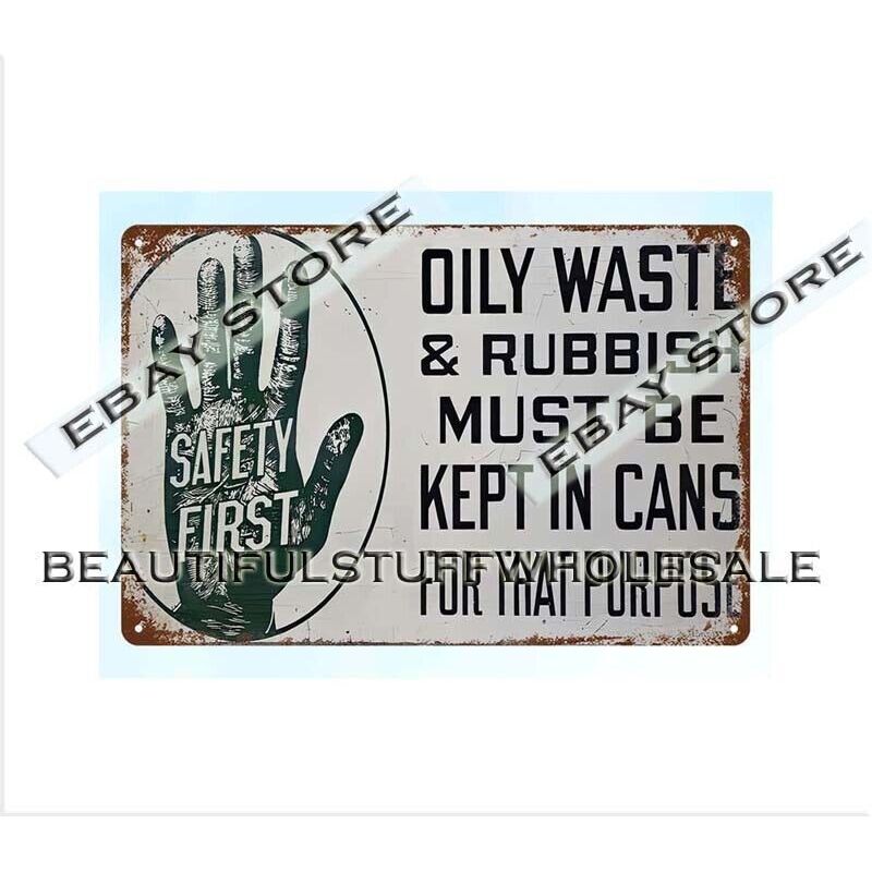 Safety First oily waste rubbish must be kept in cans metal tin sign ...