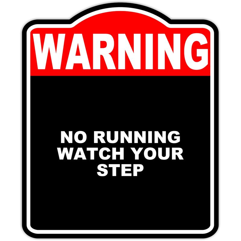 NO RUNNING WATCH YOUR STEP Warning Red Black Aluminum Composite Sign 20 ...