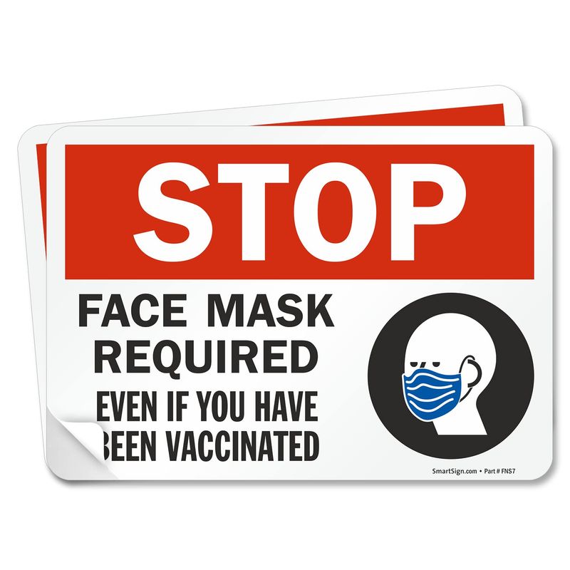 SmartSign 7 x 10 inch “Stop - Face Mask Required, Even If You Have been ...