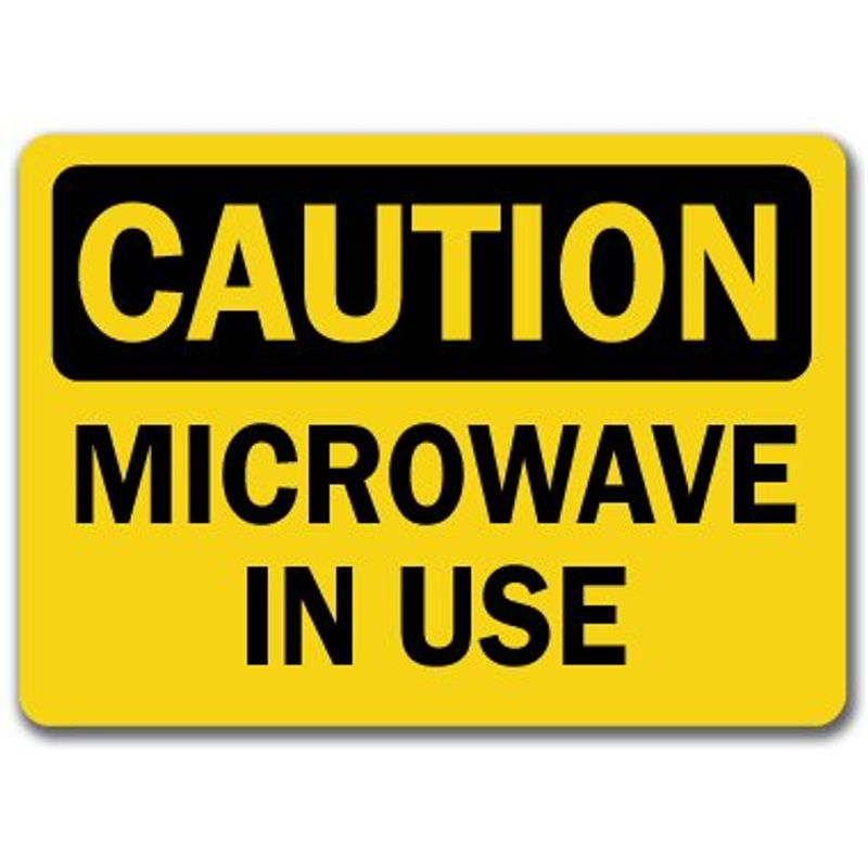 Caution Sign - Microwave Oven in Use - 10" X 14" OSHA Safety Sign ...