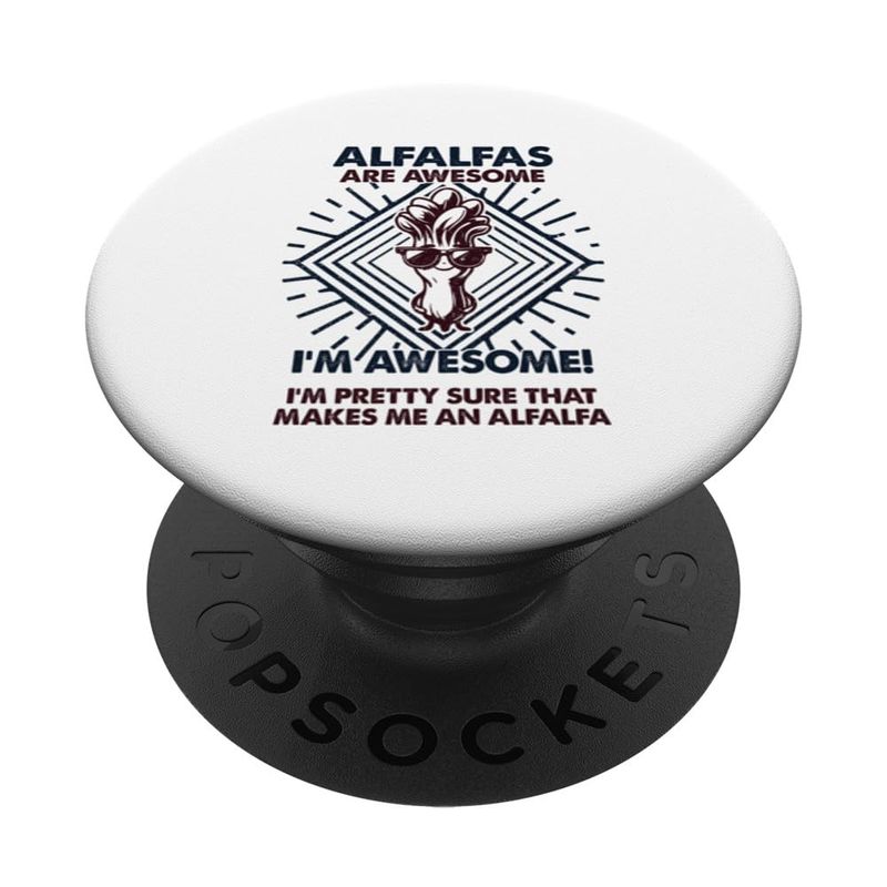 Alfalfas Are Awesome - Funny Alfalfa Mom Dad PopSockets Swappable ...