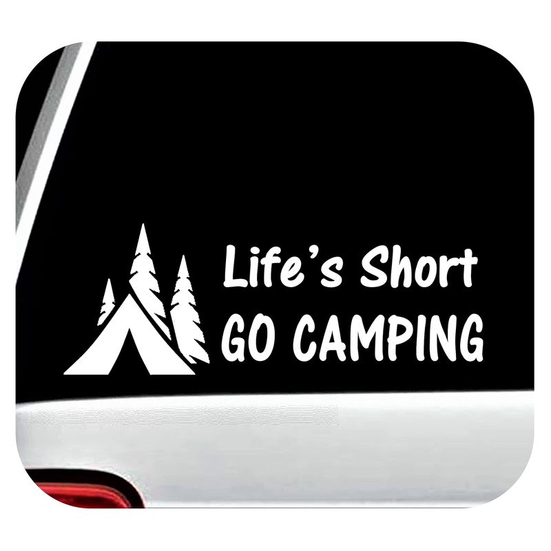 Bluegrass Decals A1084 LIFE'S SHORT GO CAMPING Camper Camping Decal ...