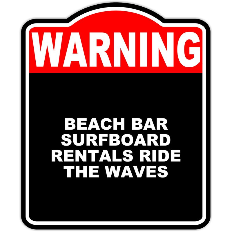BEACH BAR SURFBOARD RENTALS RIDE THE WAVES Warning Red Black Aluminum ...