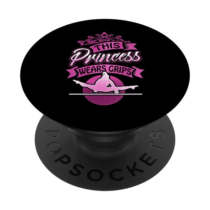 Gymnastics Girl This Princess Wears Grips Gymnast High Bar PopSockets ...