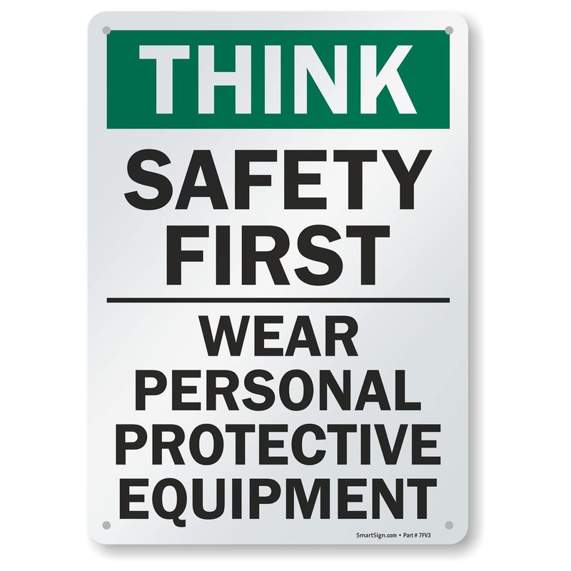 SmartSign - S-2917-AL-14 "Think Safety First - Wear Personal Protective ...