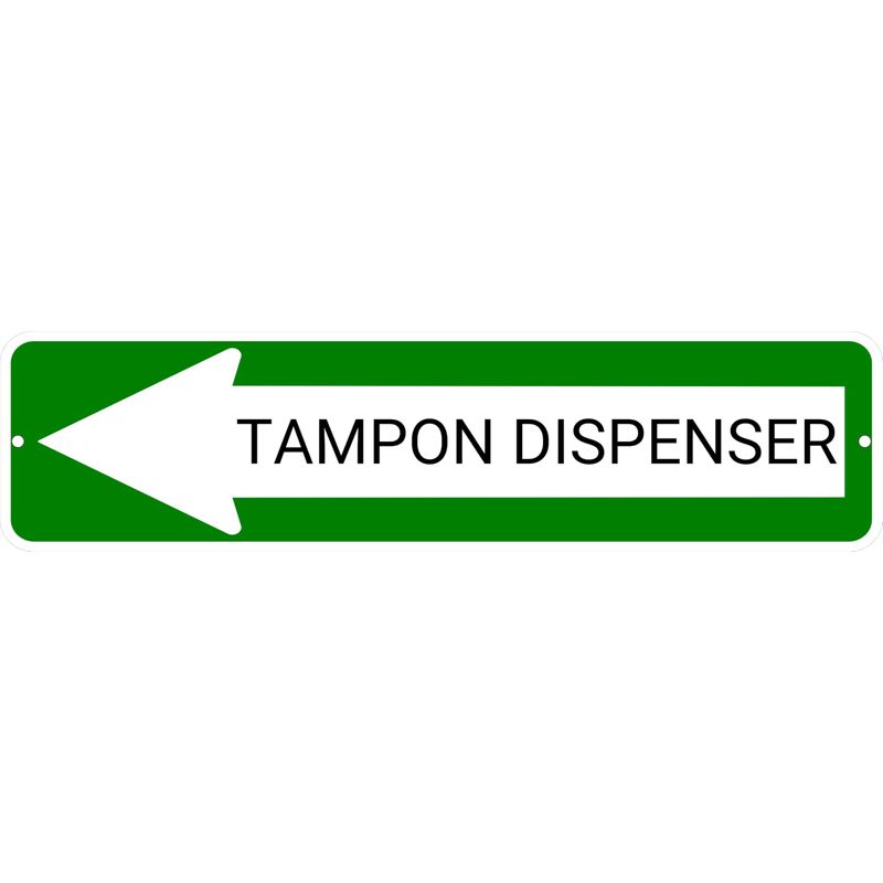 TAMPON DISPENSER Green Left Arrow 24 x 6 in Aluminum Composite Sign ...