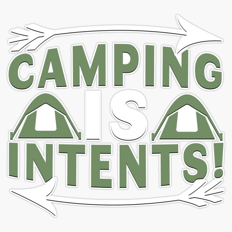 Camping is Intents - Camping is in Tents - Funny Camping Apparel ...