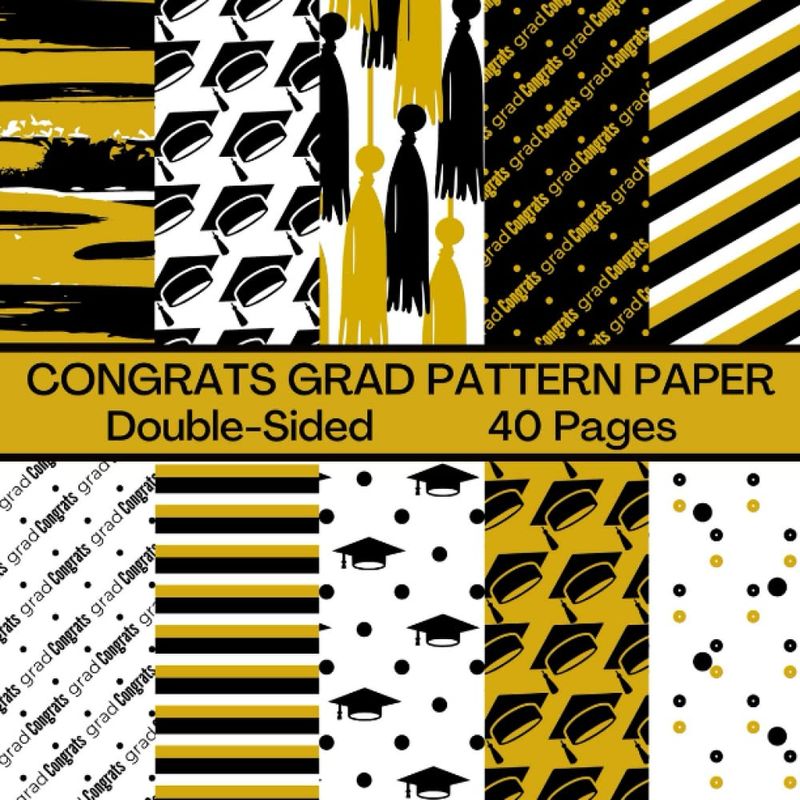 Congrats Grad Scrapbook Paper 40 Pages 20 Sheets: Graduation Pattern ...
