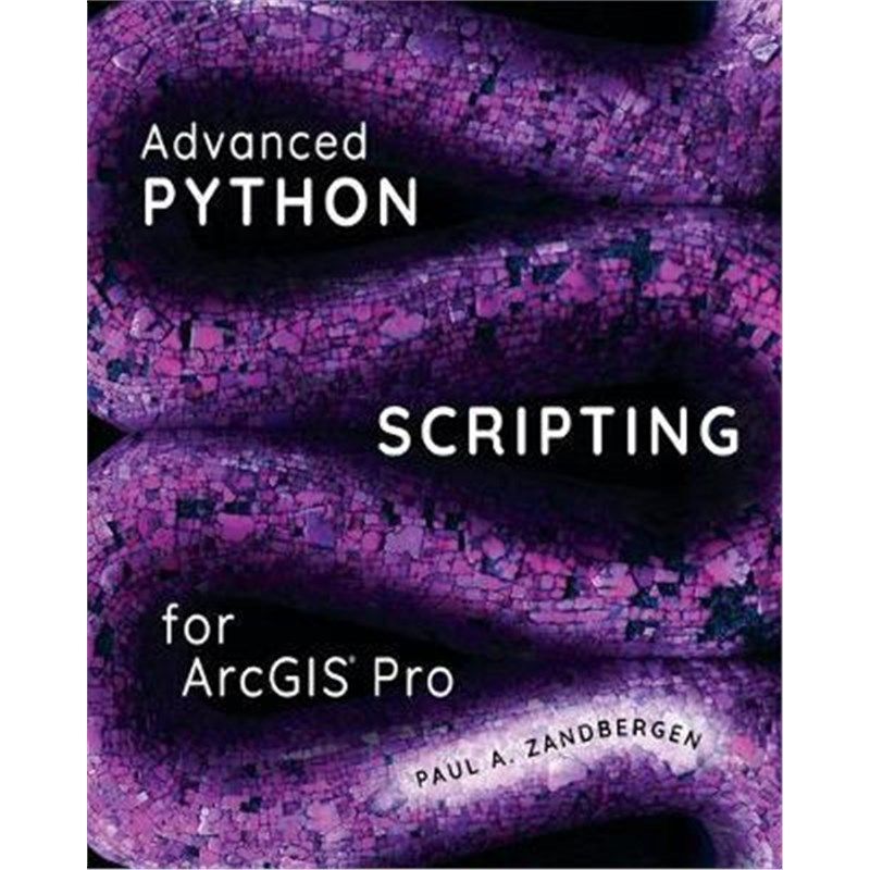 预订Advanced Python Scripting for ArcGIS Pro - Online Marketplace - EveryMarket