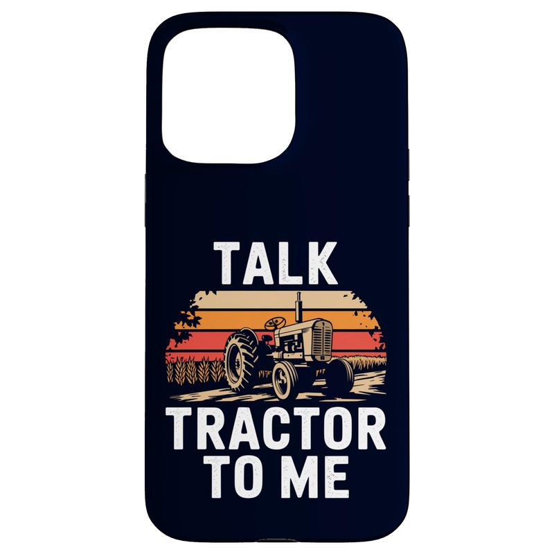 iPhone 15 Pro Max Vintage Talk Tractor to Me Funny Farmers Country ...