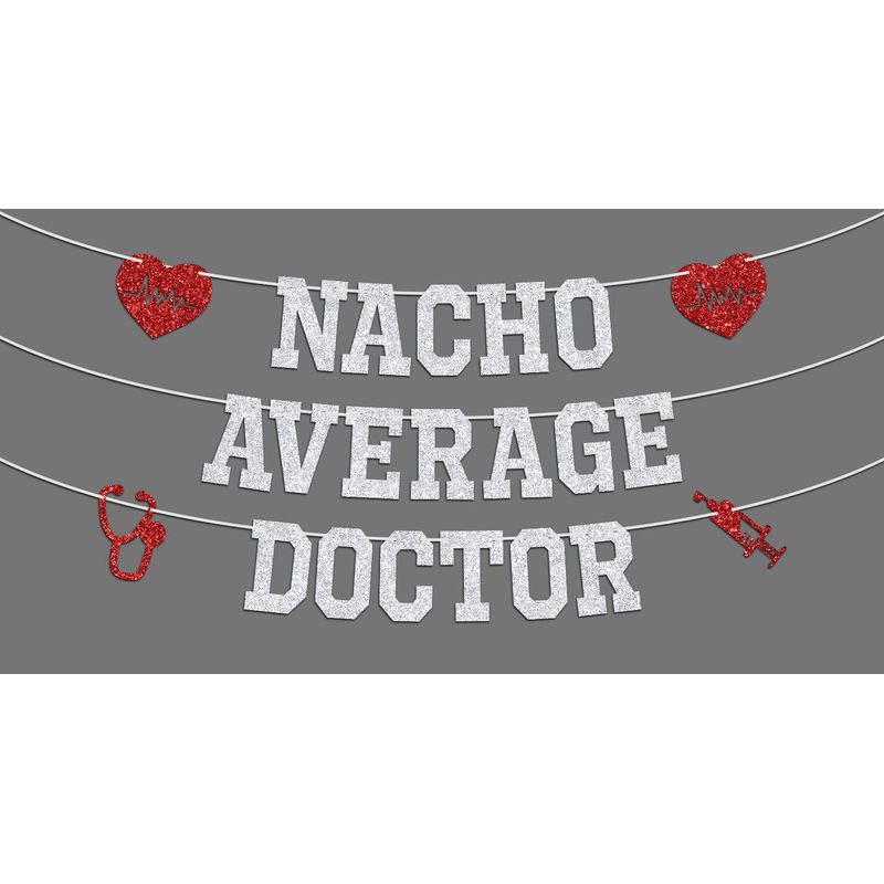 Nacho Average Doctor Banner, Future Doctor/Doctor Grad, Medical School ...