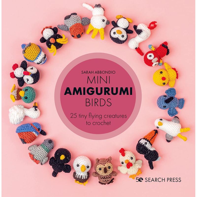 Mini Amigurumi Birds: 25 tiny flying creatures to crochet - Online ...