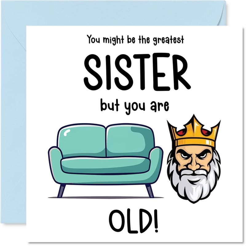 Rude Sister Birthday Card - Sofa King Old - Funny Happy Birthday Card ...