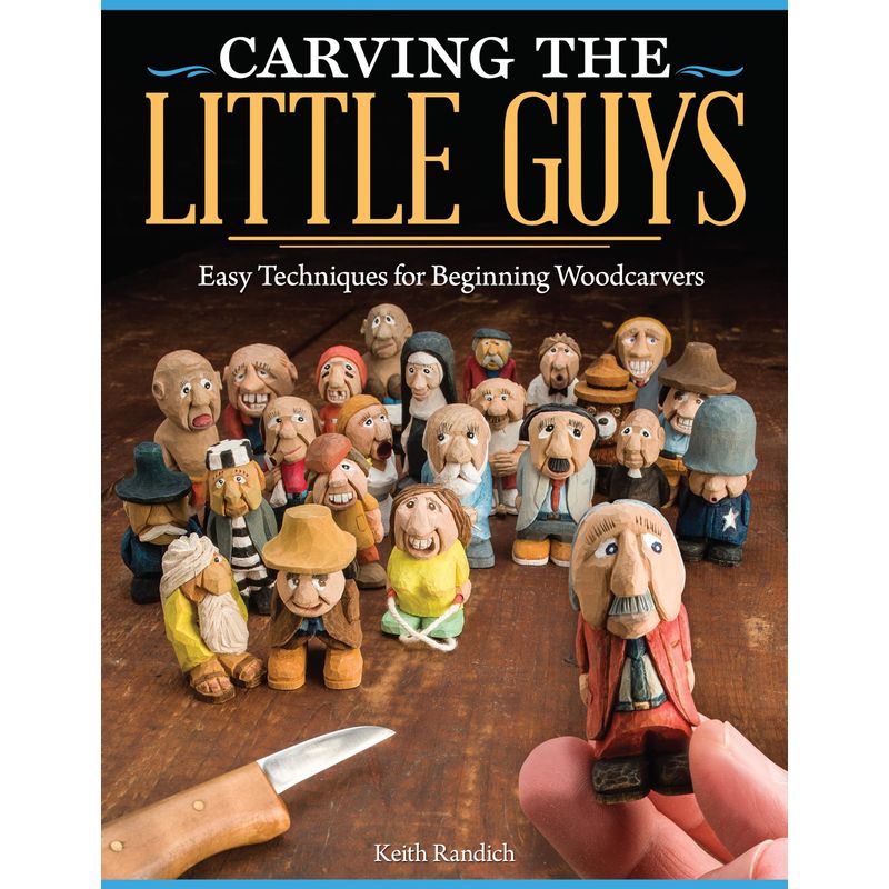 Carving the Little Guys: Easy Techniques for Beginning Woodcarvers (Fox ...